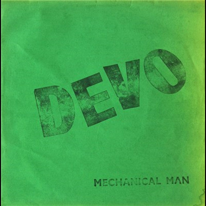 Mechanical Man | Devo