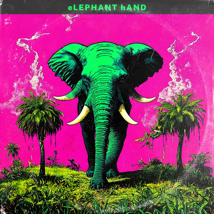 eLEPHANT hAND | eLEPHANT hAND