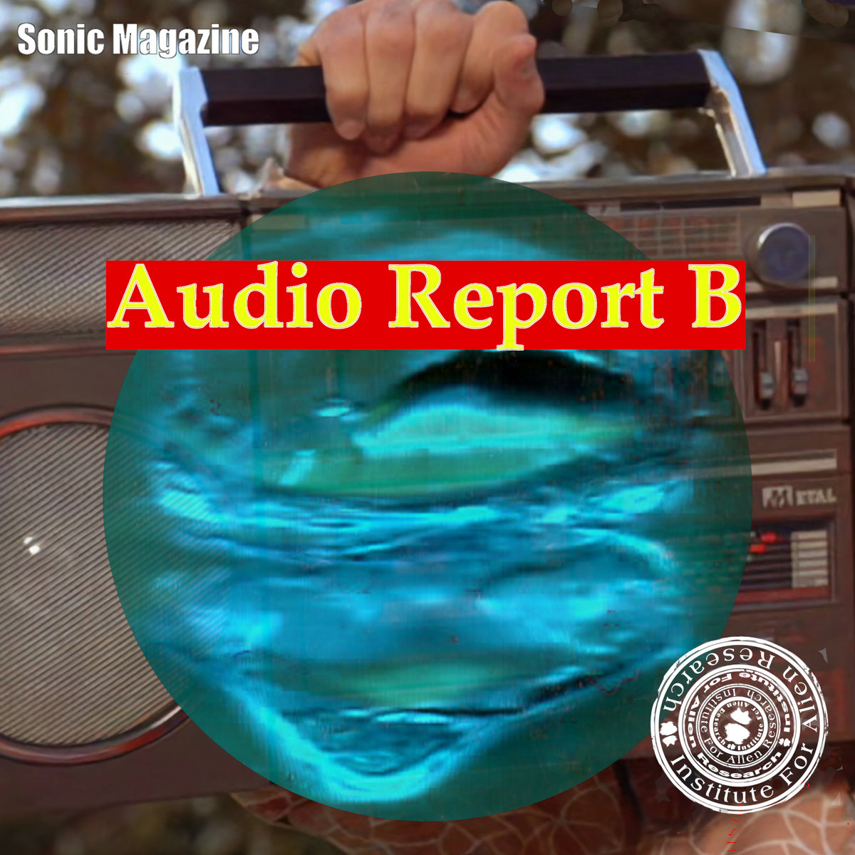 Audio Report B | various | Institute For Alien Research