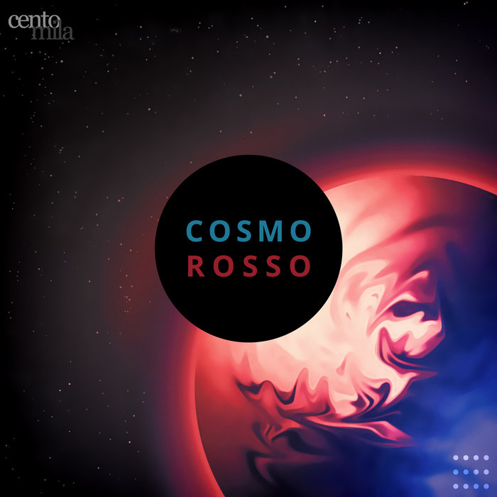 Cosmo Rosso | centomila