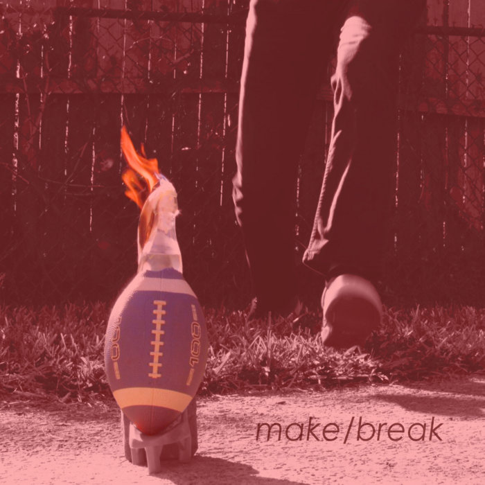 Make / Break | Bank On Famous