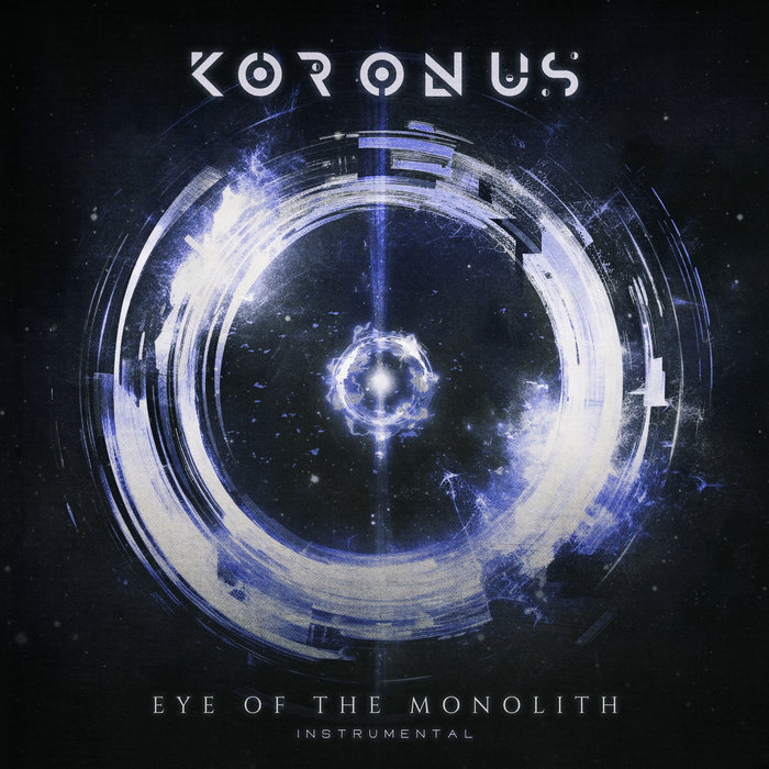 Eye of the Monolith (Instrumental) | Koronus