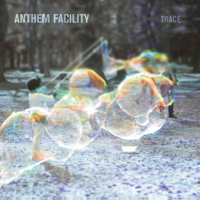 Trace | Anthem Facility