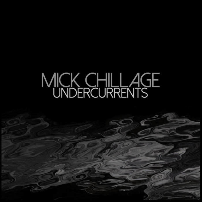 Undercurrents | Mick Chillage