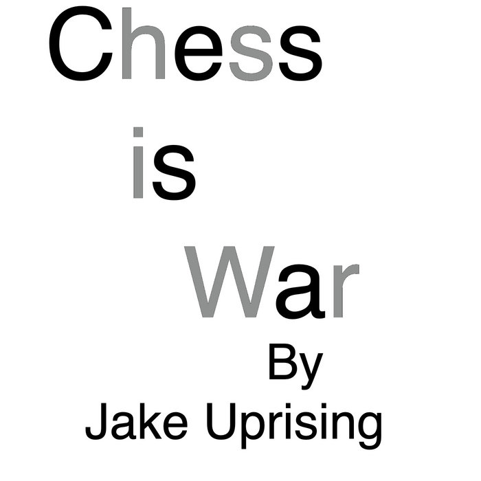 Chess is War [demo] | Jake Uprising