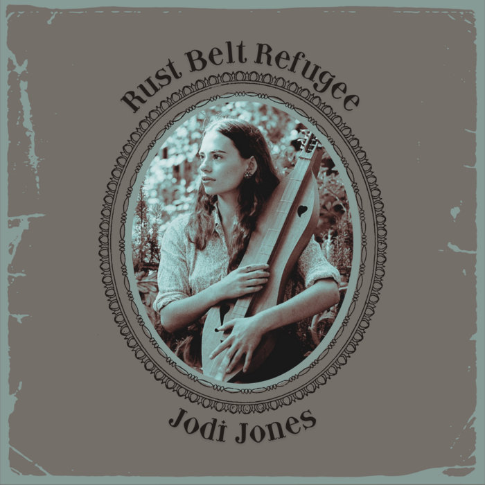Rust Belt Refugee | Jodi Jones