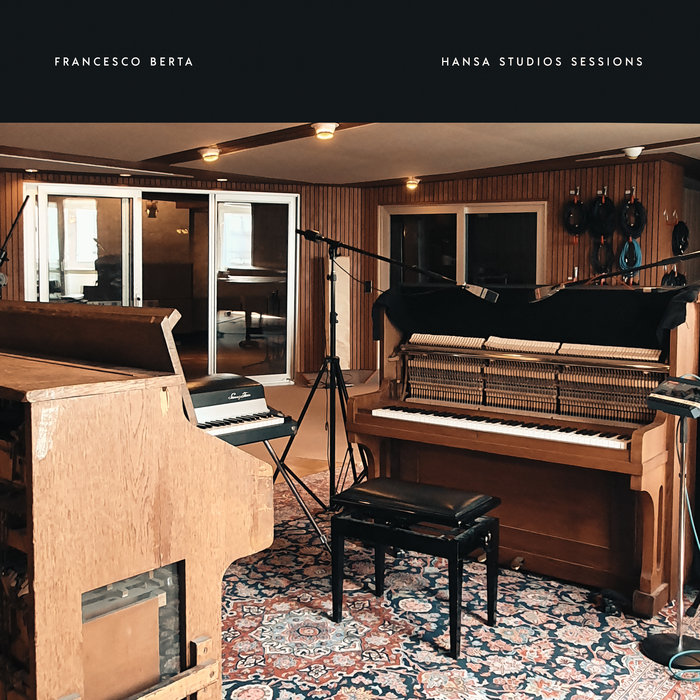 Hansa Studios Sessions | Francesco Berta
