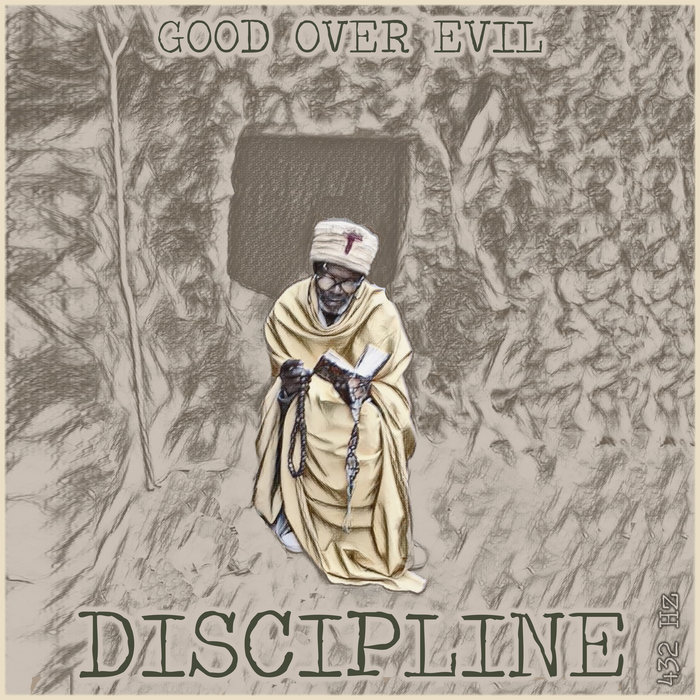 Discipline | Good Over Evil | Good Over Evil Prod.