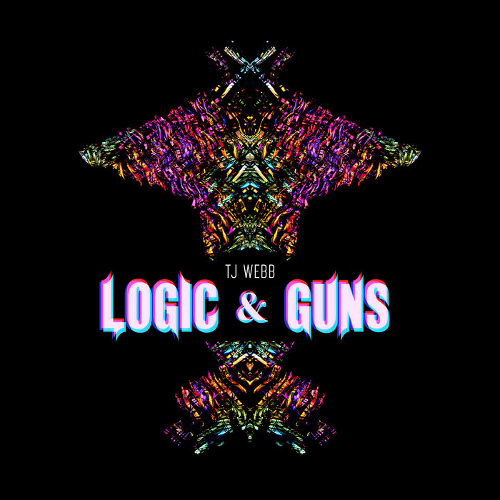 Logic & Guns | TJ Webb
