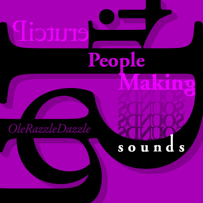 Picture People Making Sounds | The Ole Razzle Dazzle