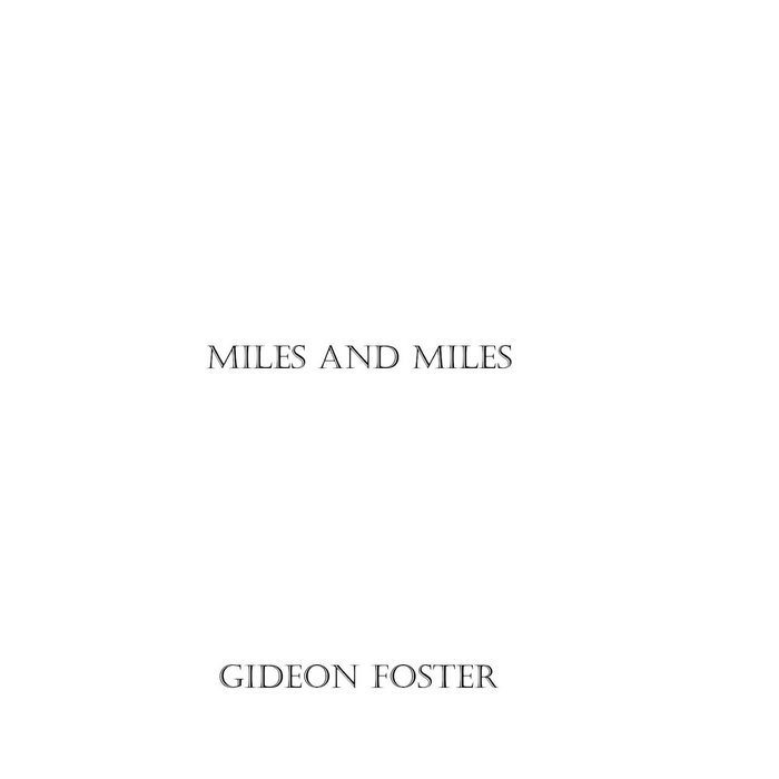 Miles And Miles EP | Gideon Foster