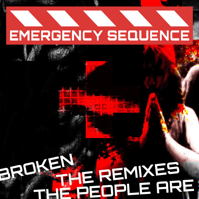 The People Are Broken (The Remixes) | Emergency Sequence | Re:Mission Entertainment