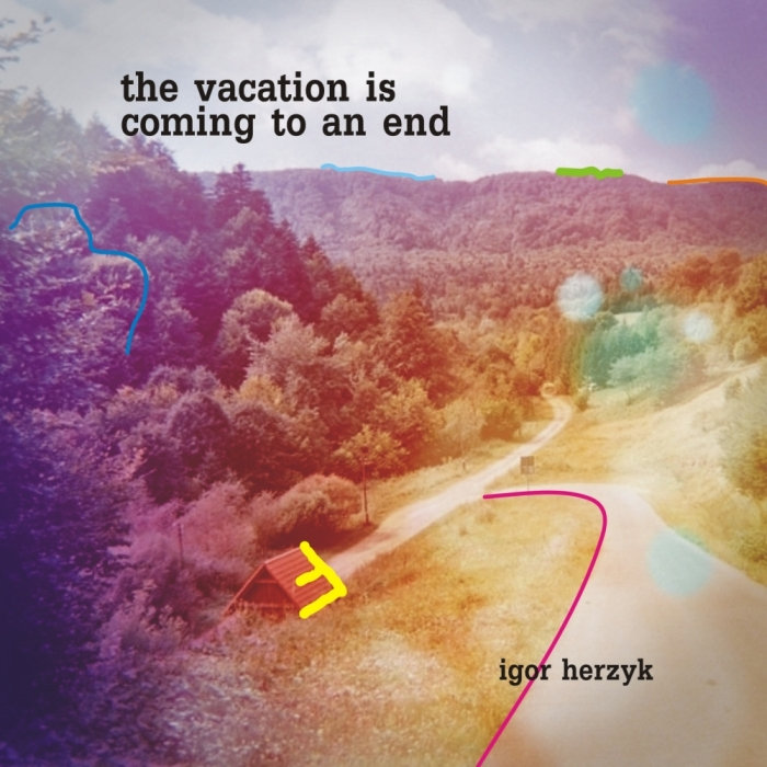 The Vacation is Coming to an End | Igor Herzyk
