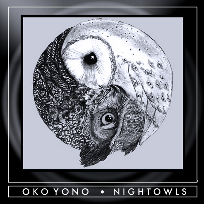 NightOwls EP | OKO ☯ YONO