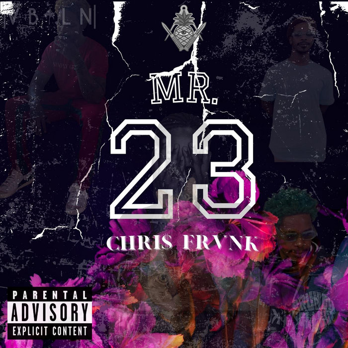 MR. 23 | CHRi$ FRVNK / Pvpi Frvnko