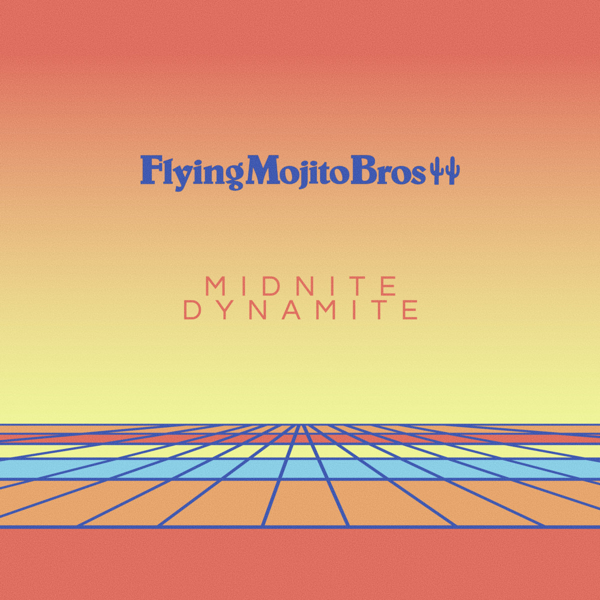 Midnite Dynamite | Flying Mojito Bros