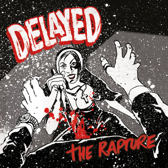 The Rapture | Delayed
