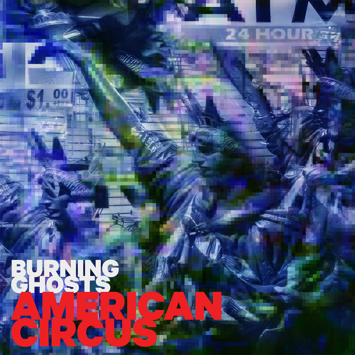 American Circus | Burning Ghosts | Orenda Records