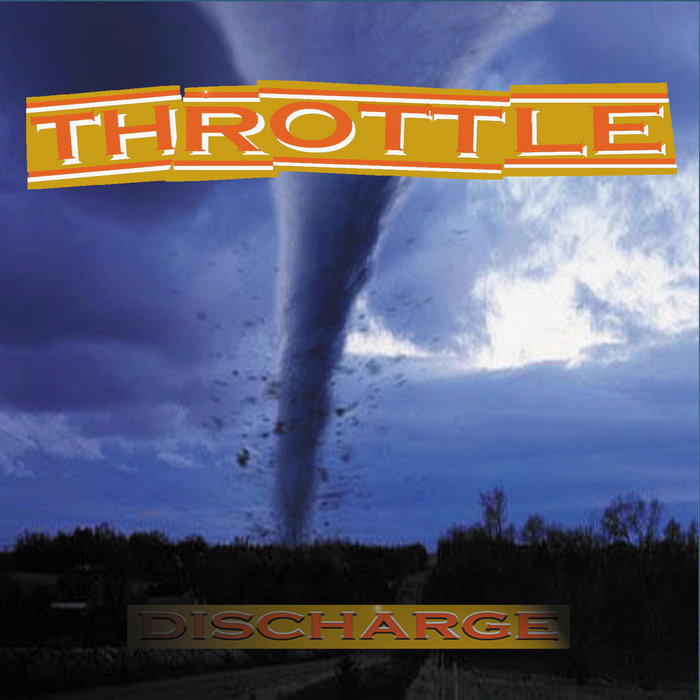 Discharge | Throttle