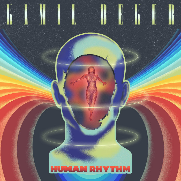 Human Rhythm | Kamil Beker