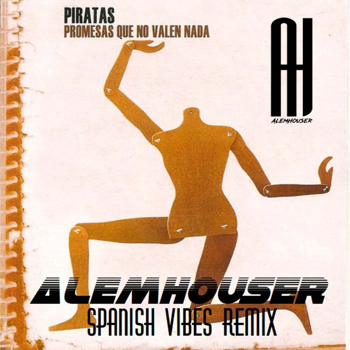 Promesas Que No Valen Nada (AlemHouser Spanish Vibes Remix) | Los ...