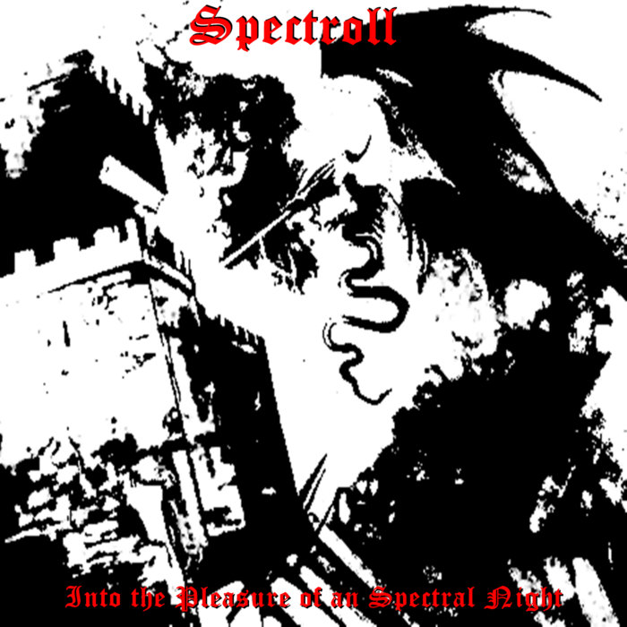 Into The Pleasure of an Spectral Night | Spectroll | spectroll