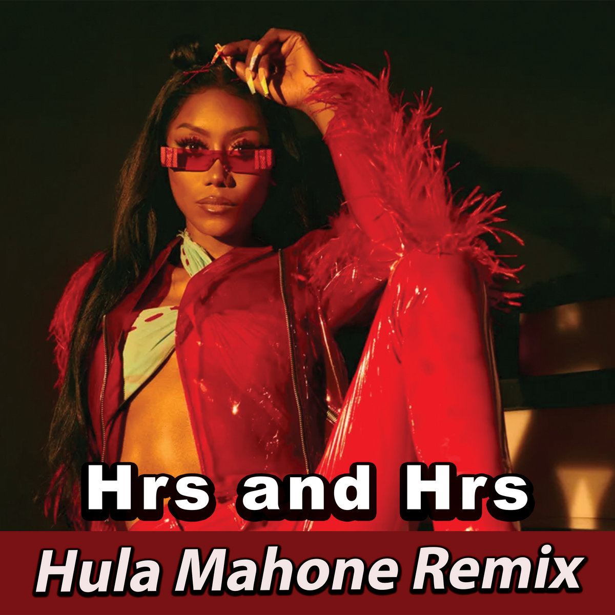 Hrs and Hrs (Hula Mahone Remix) | Hula Mahone