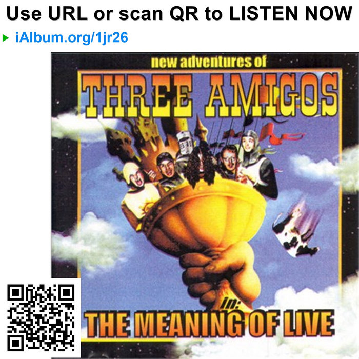 New Adventures Of Three Amigos In The Meaning Of Life | Three Amigos ...