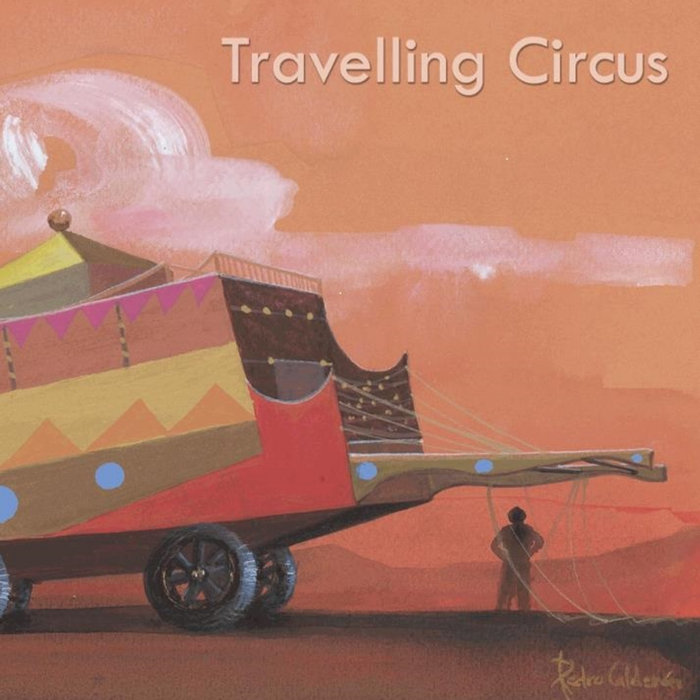 Travelling Circus | Travelling Circus