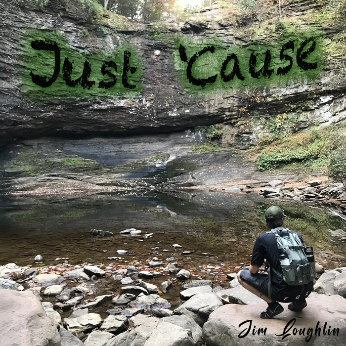 Just 'Cause | Jim Loughlin
