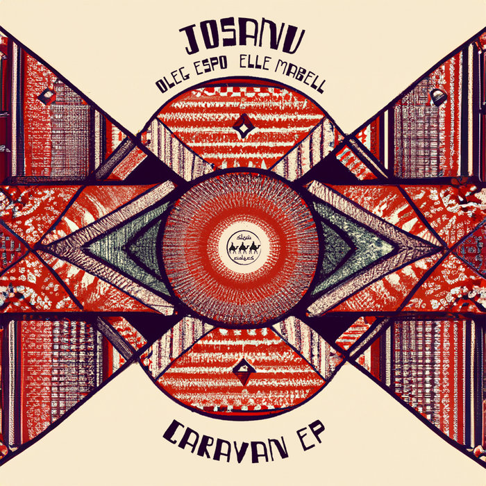 Josanu, Oleg Espo, Elle Mabell - Caravan EP [Slow Riders] | Josanu, Oleg Espo, Elle Mabell ...