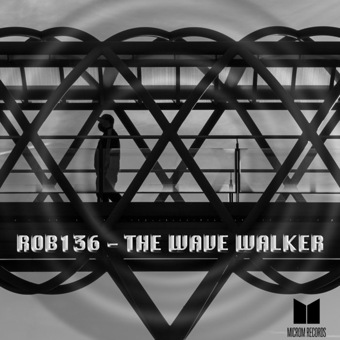 ROB136 - The Wave Walker | ROB136, Microm Records, 2022 | Microm Records