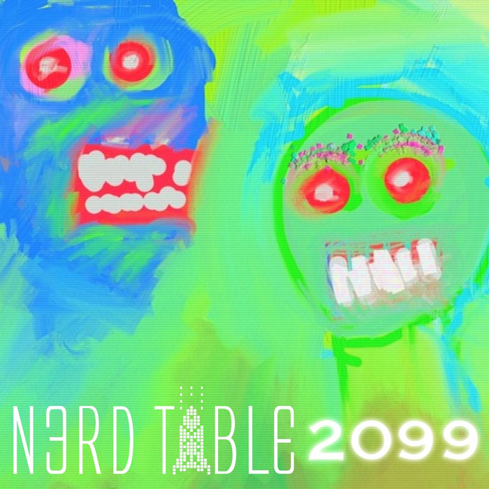 2099 | Nerd Table