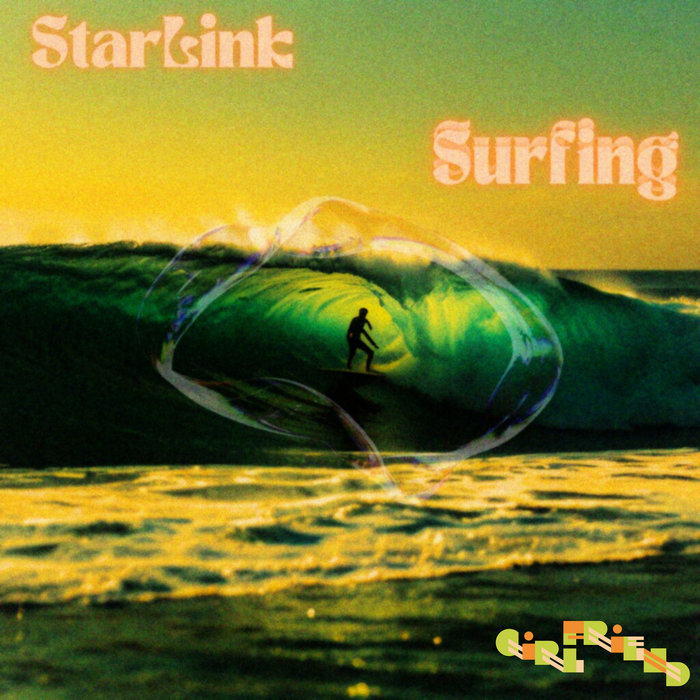 Surfing | Starlink | Girlfriend Records