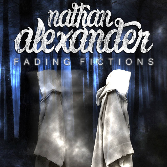 Fading Fictions | Nathan Alexander