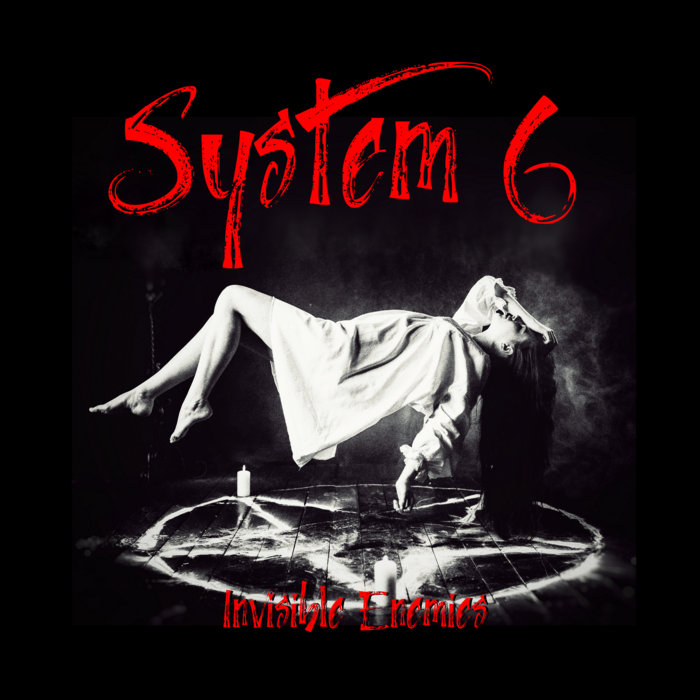 Invisible Enemies | System 6