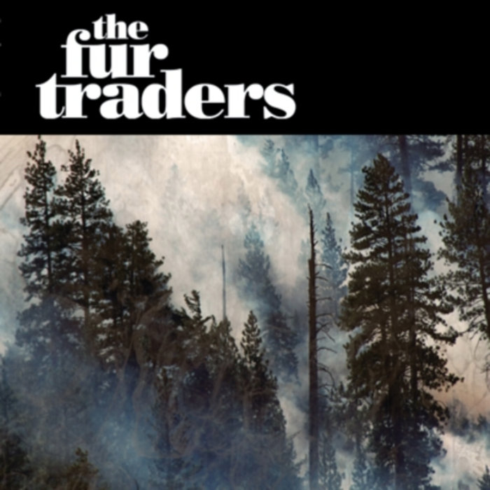 The Fur Traders | The Fur Traders