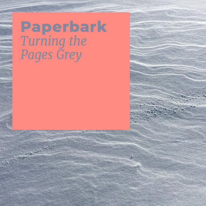 Turning the Pages Grey | Paperbark
