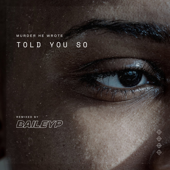 Told You So [BAILEY P Remix] | BAILEY P