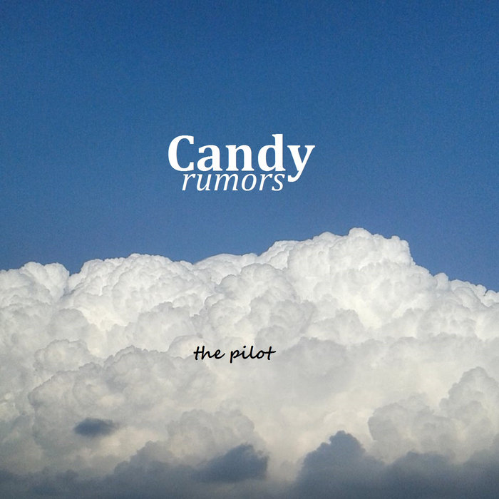 the pilot | Candy Rumors