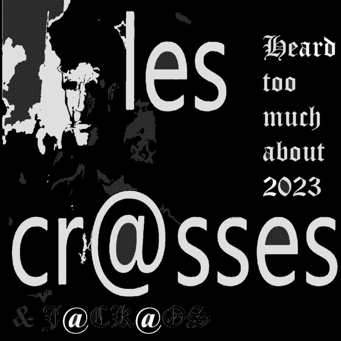 - LES CR@SSES -JACKAOSCRASS REMIXES HEARD TO MUCH ABOUT tchantchès ...