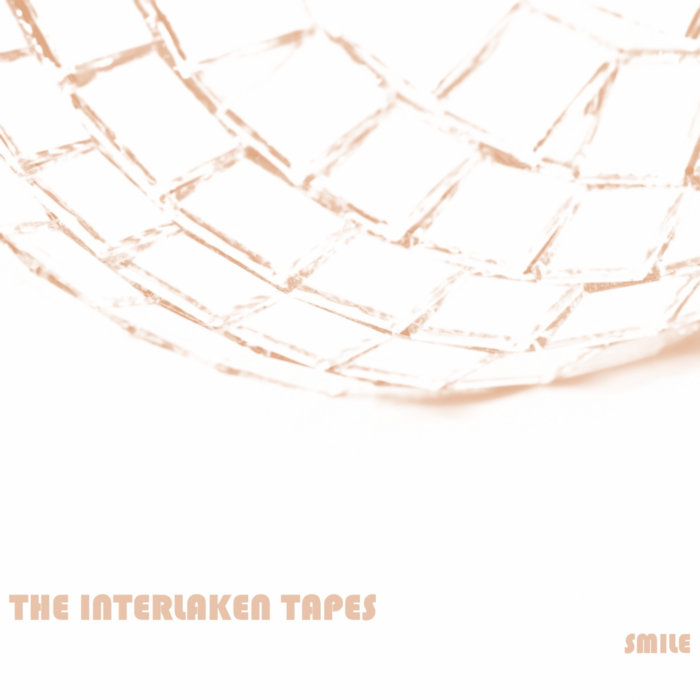 Smile | The Interlaken Tapes