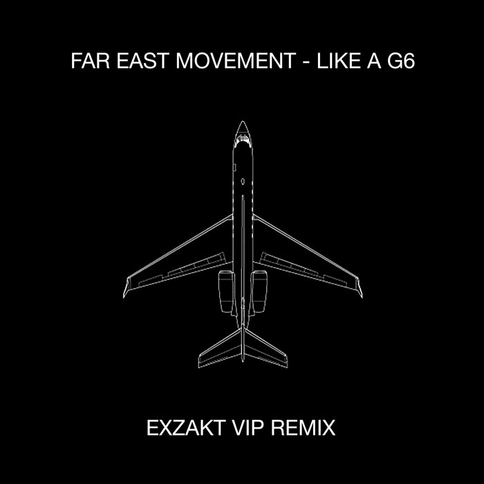 Like A G6 | Exzakt | We Love Bass Music