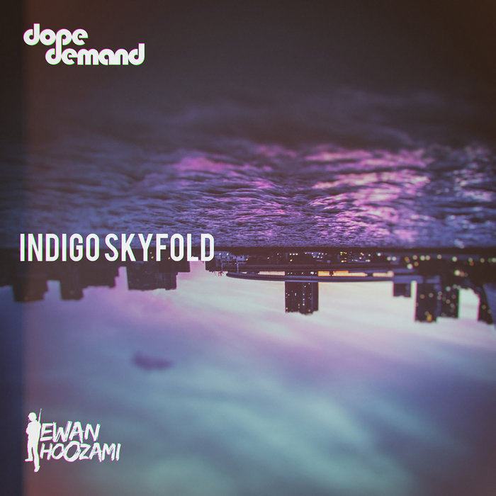 Indigo Skyfold EP | dopedemand (Official)