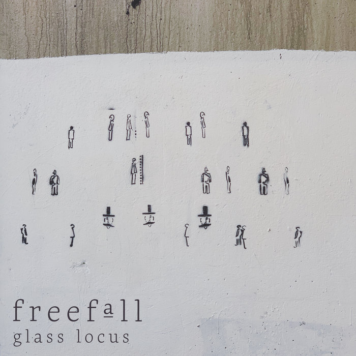 Freefall | Glass Locus