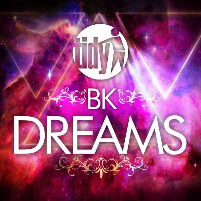 Dreams | BK | Tidy Trax