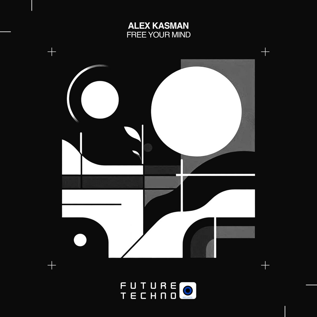 Free Your Mind | Alex Kasman | Future Techno Records