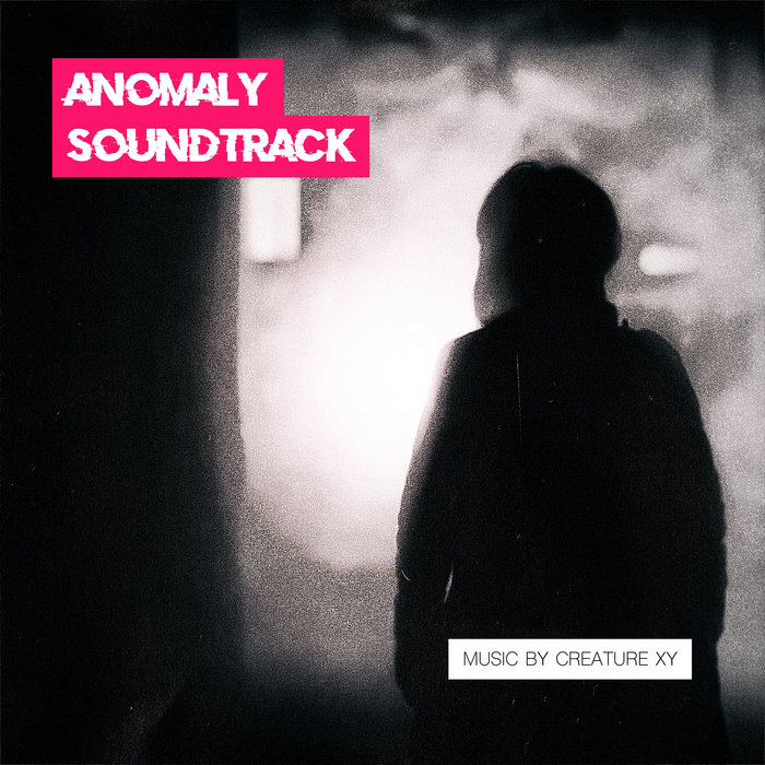 Anomaly Soundtrack | Creature_XY