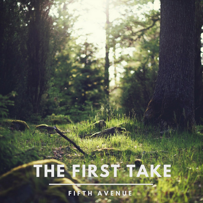 The First Take EP | Fifth Avenue