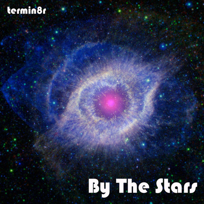By The Stars | termin8r